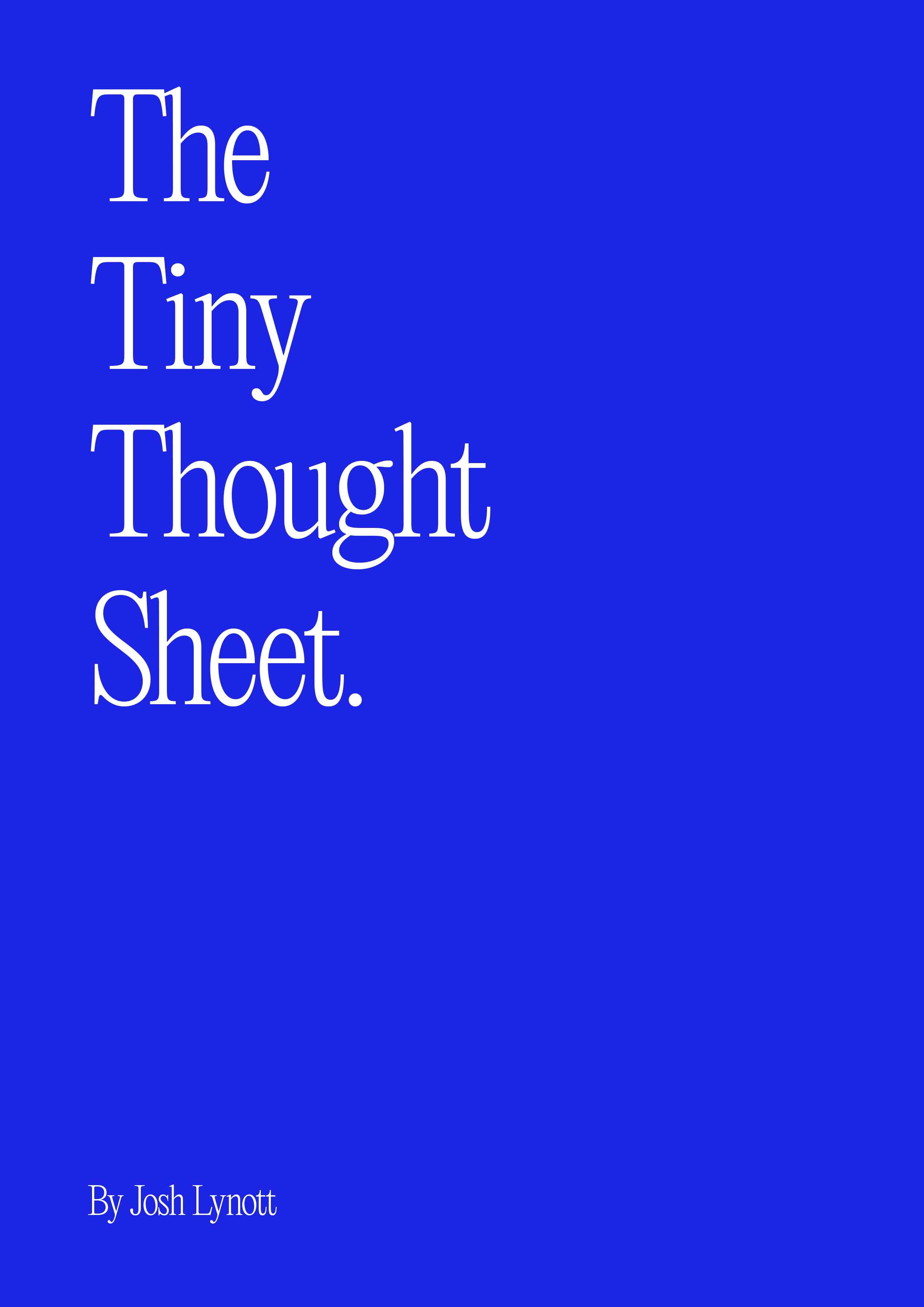 The Tiny Thought Sheet by Josh Lynott – The Thought Sheet
